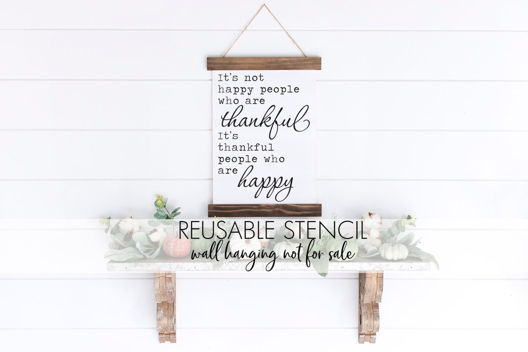 It's Not Happy People Who Are Thankful It's Thankful People Who Are ...