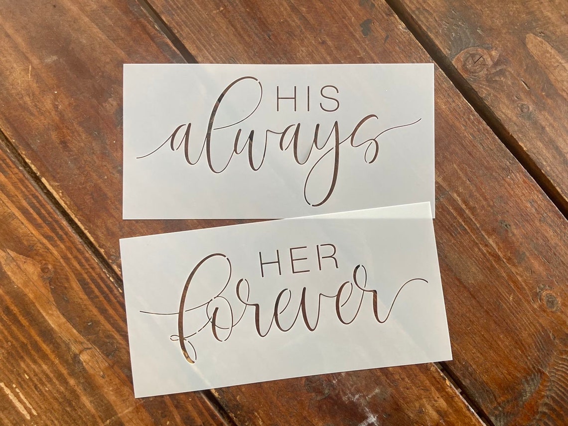 Her Forever - His Always STENCIL Set | DIY Wedding Signs | Reusable ...