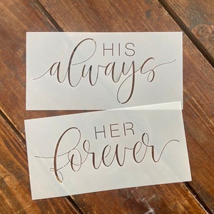 Her Forever - His Always STENCIL Set | DIY Wedding Signs | Reusable ...