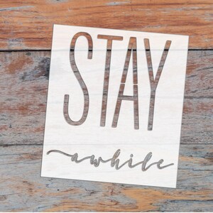 Stay Awhile Stencil | Laser Cut || - Etsy