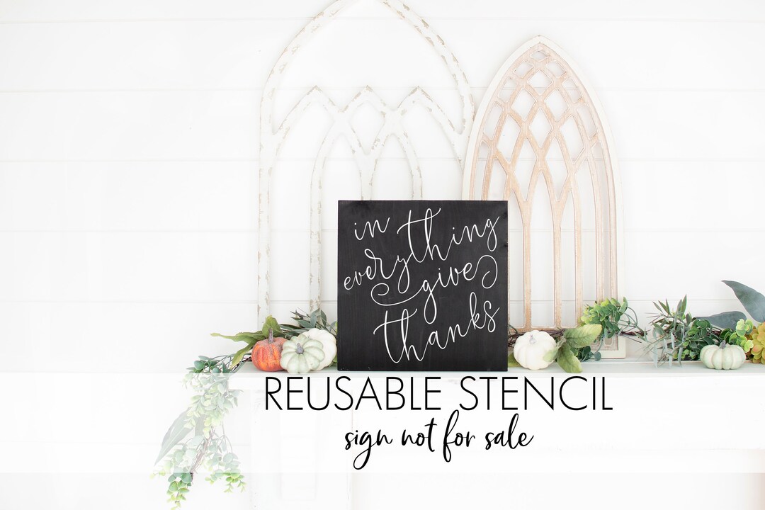 In Everything Give Thanks REUSABLE STENCIL | Reusable DIY Craft Stencil ...