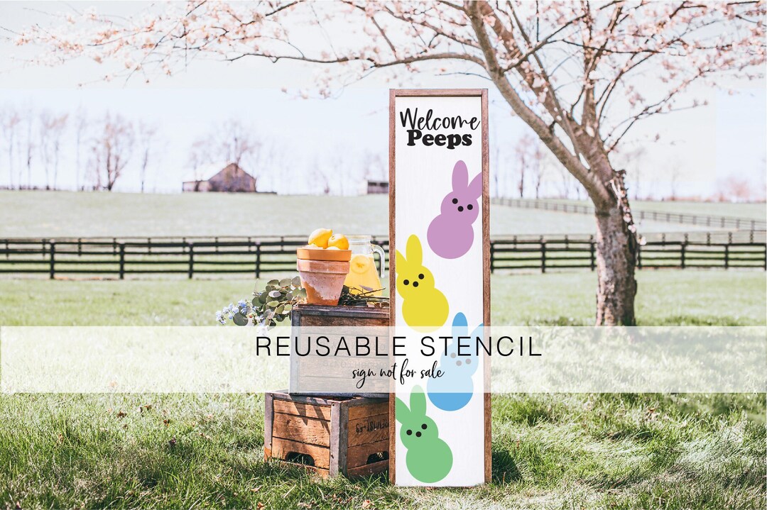 Stencil - Welcome Peeps Vertical Stencil Set - a Reusable DIY Spring ...