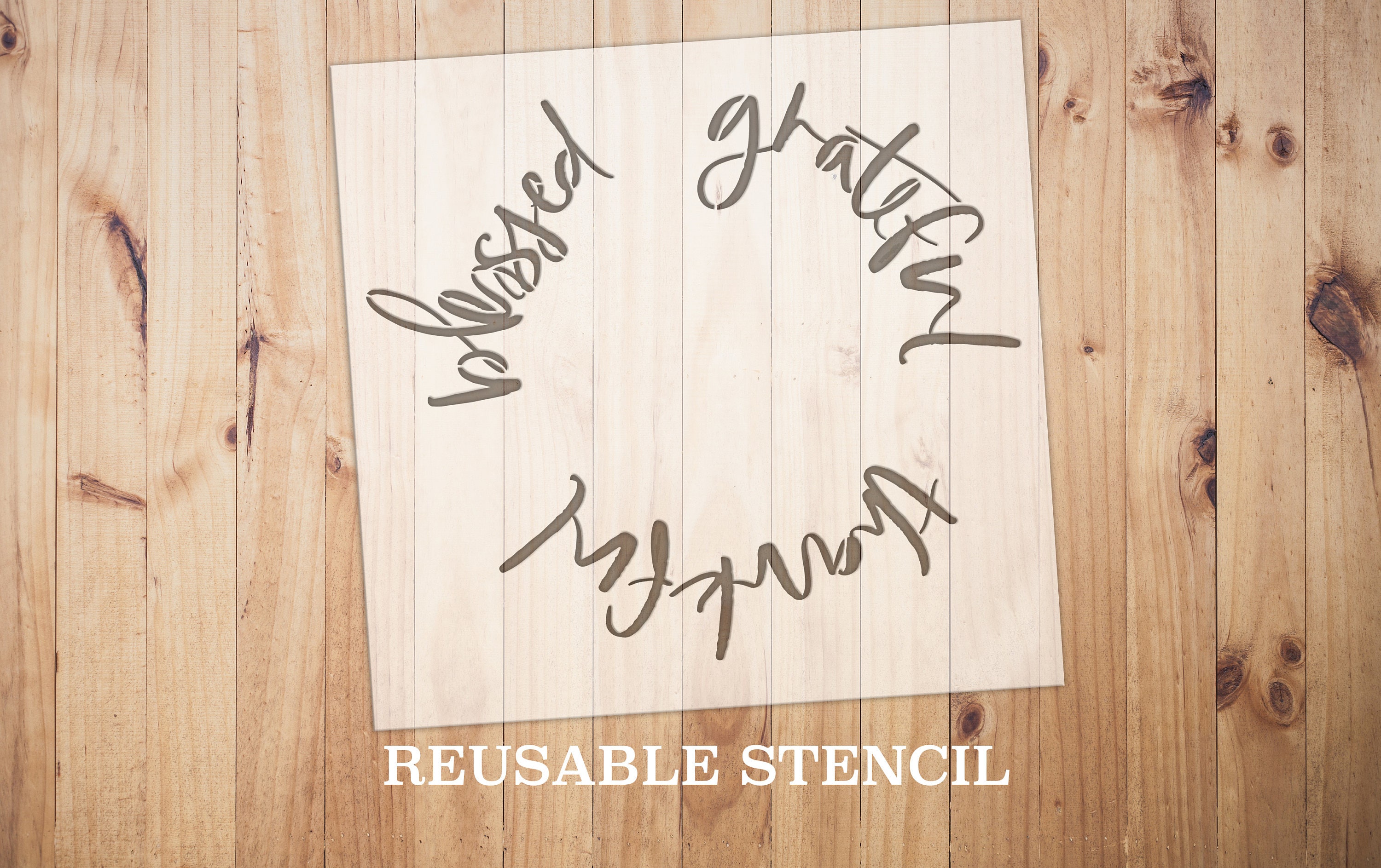 Grateful Thankful Blessed STENCIL | Laser Cut || Reusable || Multiple ...