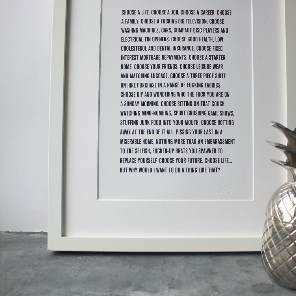 Trainspotting - Original Choose Life Quote - A4 Black and White ...