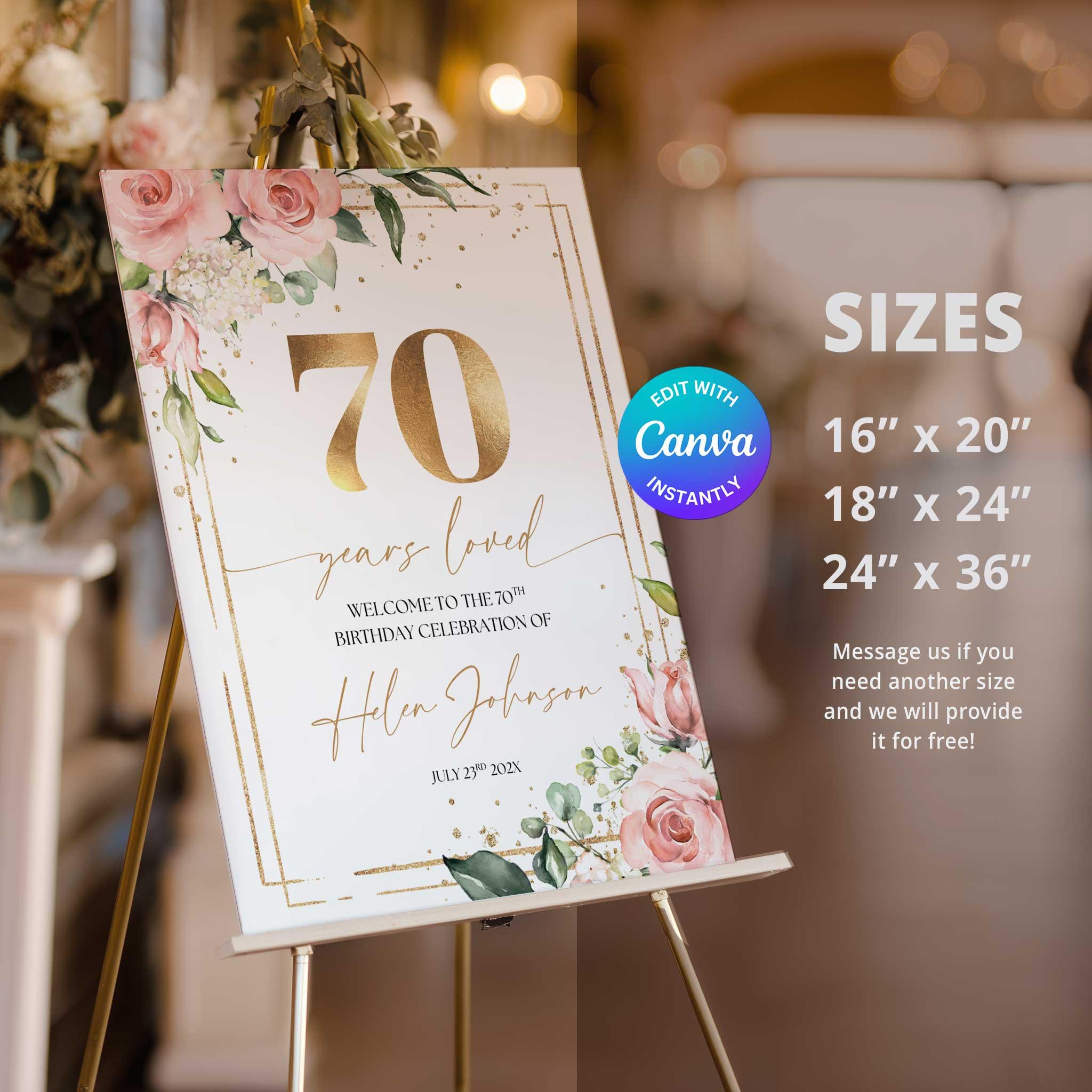 70 Years Loved Sign, 70th Birthday Welcome Sign, Floral 70th Welcome ...