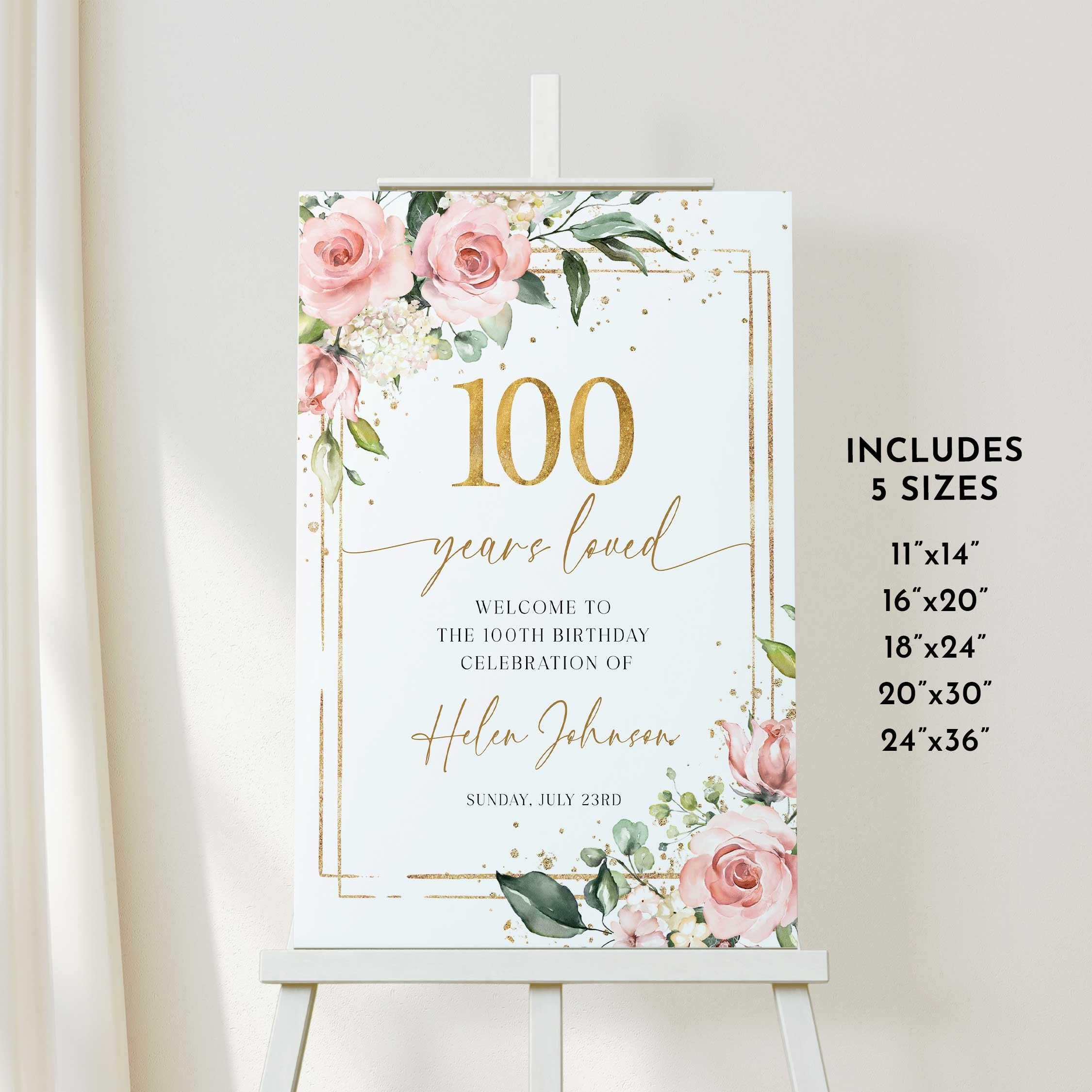 100 Years Loved Sign, 100th Birthday Welcome Sign, Floral 100th Welcome ...