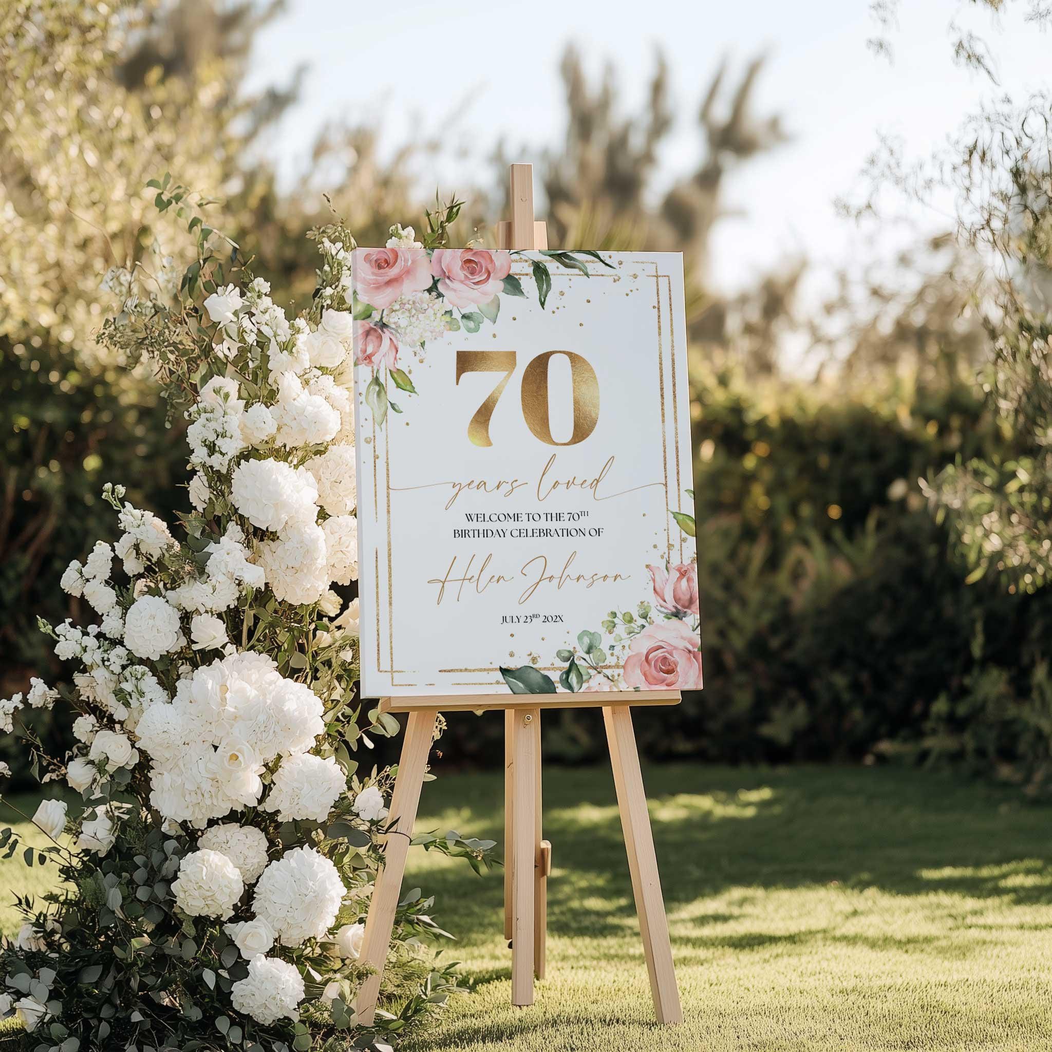70 Years Loved Sign, 70th Birthday Welcome Sign, Floral 70th Welcome ...