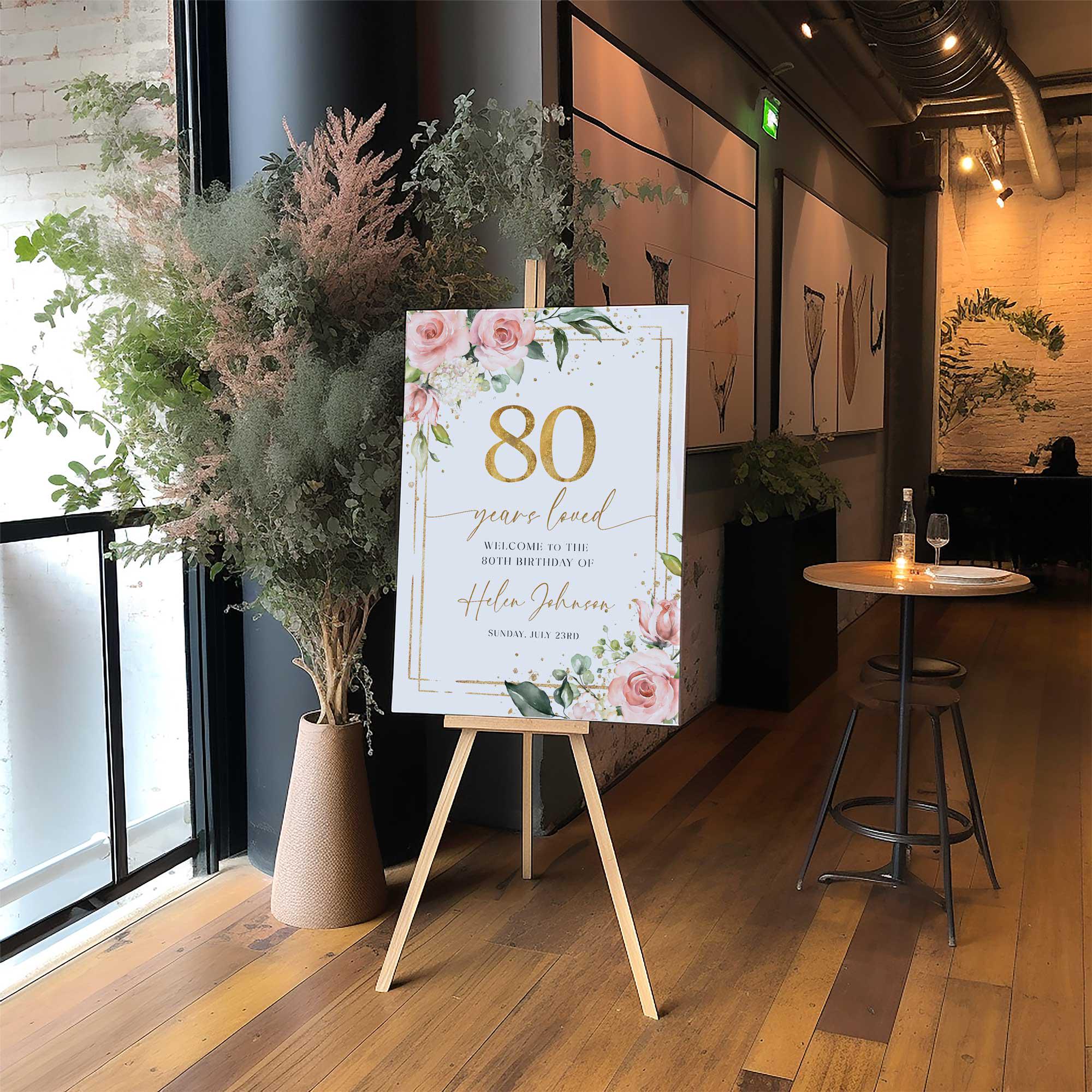 80 Years Loved Sign, 80th Birthday Welcome Sign, Floral 80th Welcome ...
