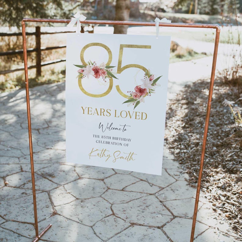 85 Years Loved Sign, 85th Birthday Welcome Sign, Floral 85th Welcome ...