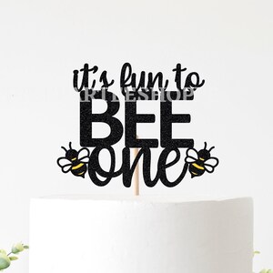 It's Fun to Bee One Cake Topper Bumble Birthday Party Decorations Smash ...