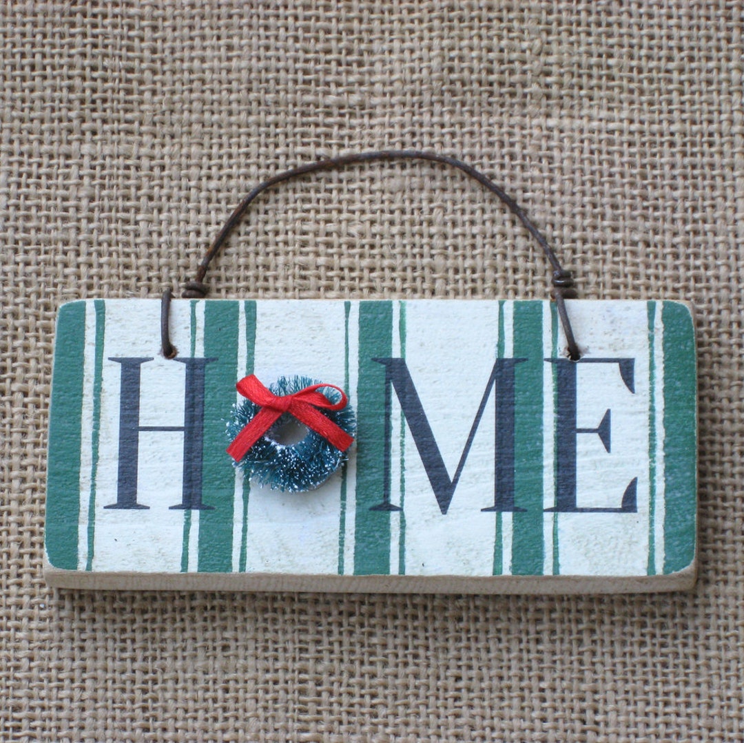 Home Sign, Small Wooden HOME Sign or Christmas Ornament in Wintergreen ...