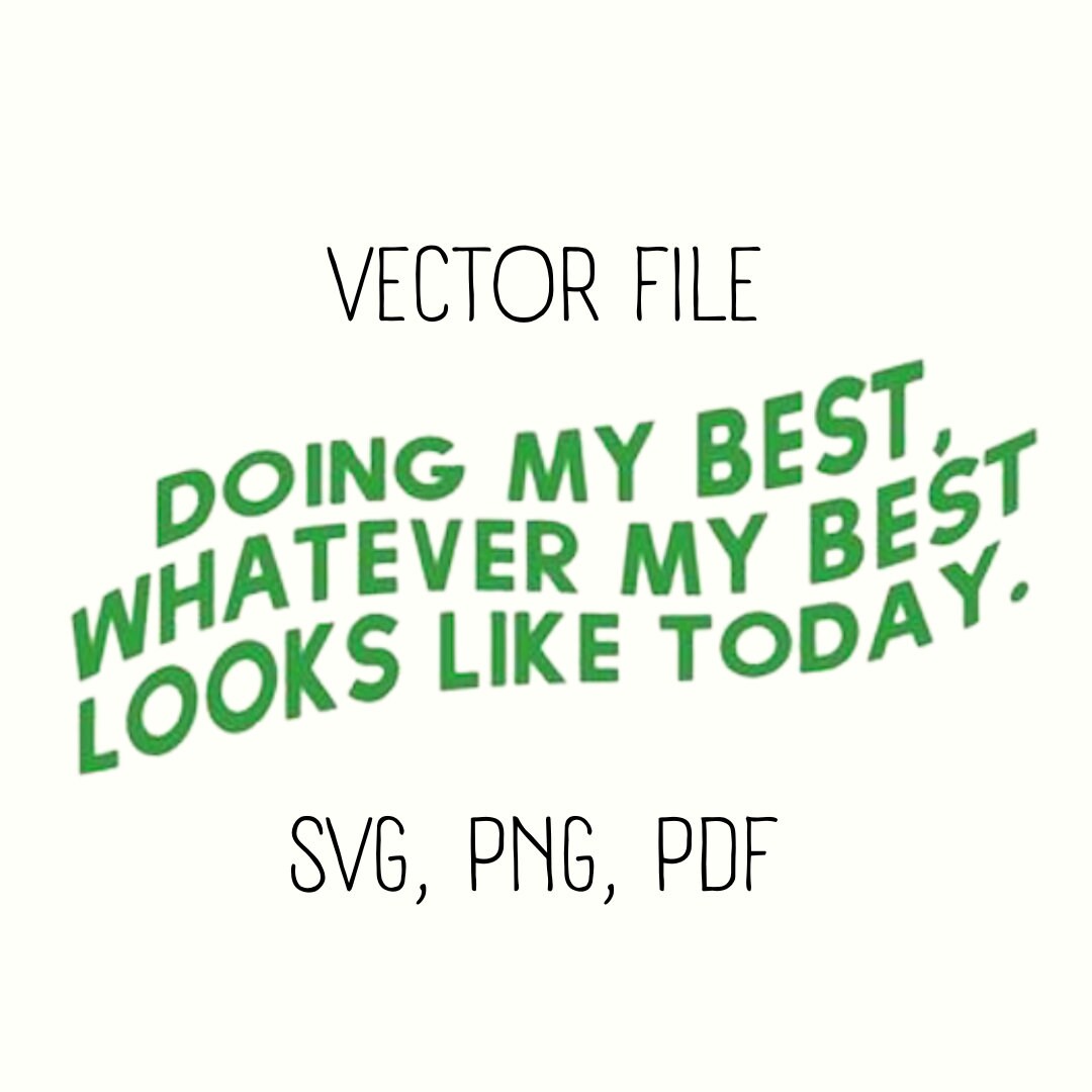 DOING MY BEST | Vector File | Svg Png Eps Pdf | Digital Download - Etsy