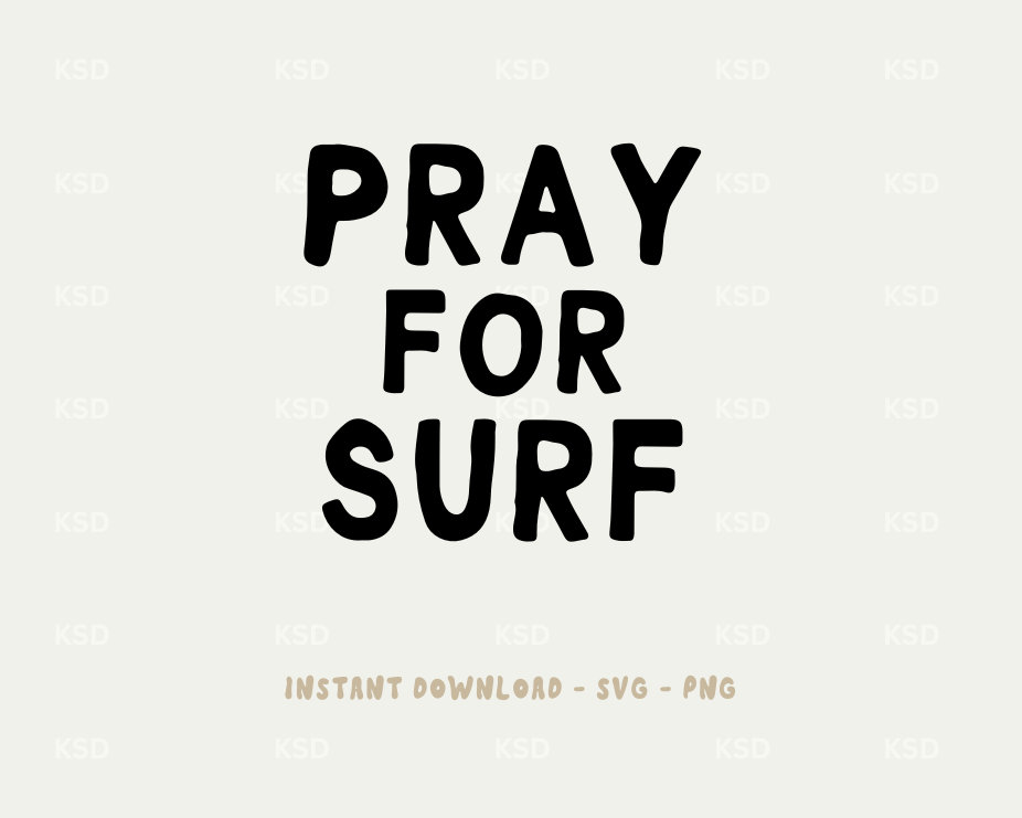 PRAY for SURF | SVG Design | Instant Download | Taylor Swift Design ...
