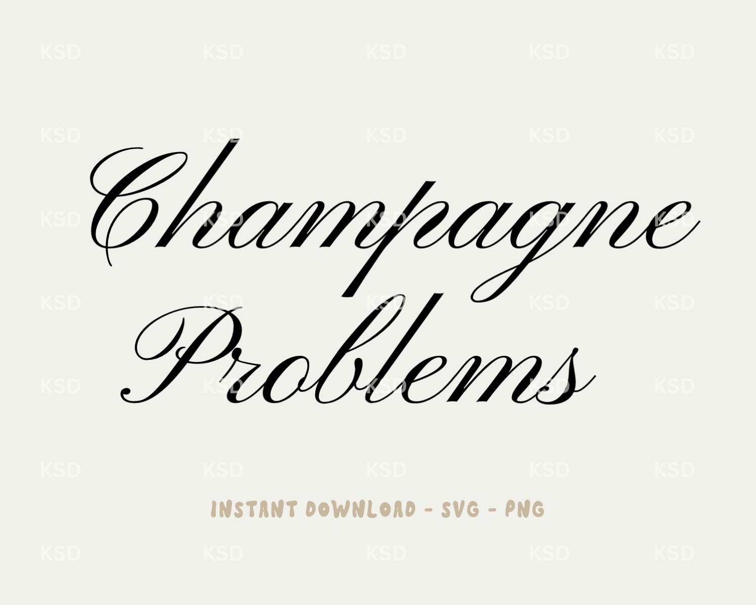 Champagne Problems PNG Design | SVG Design | Instant Download | Taylor ...