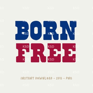 BORN FREE Digital Design | Svg | Instant Download | Png File | Digital ...