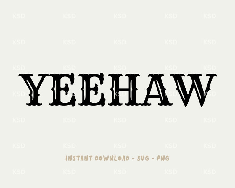 Yeehaw Svg Png File Instant Download Cricut Cutting File Western Svg - Etsy