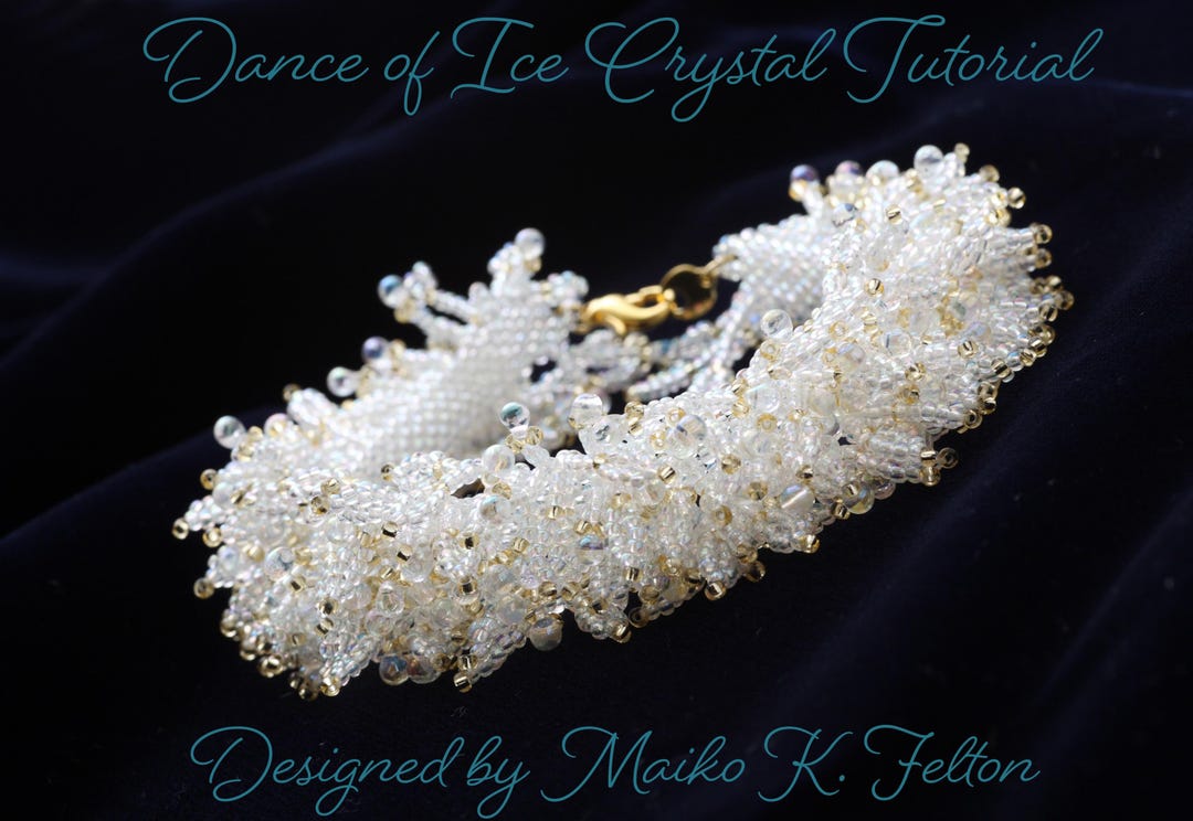 Beading Tutorial and Pattern, Dance of Ice Crystal Bracelet by Maiko K ...