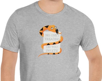 No One's Treading on You Sweetie Funny Don't Tread on Me T Shirt Unisex ...