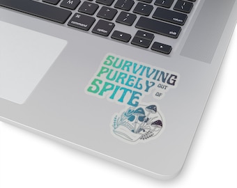 Surviving Purely Out of Spite Sticker, Funny Water Bottle Decal, All ...
