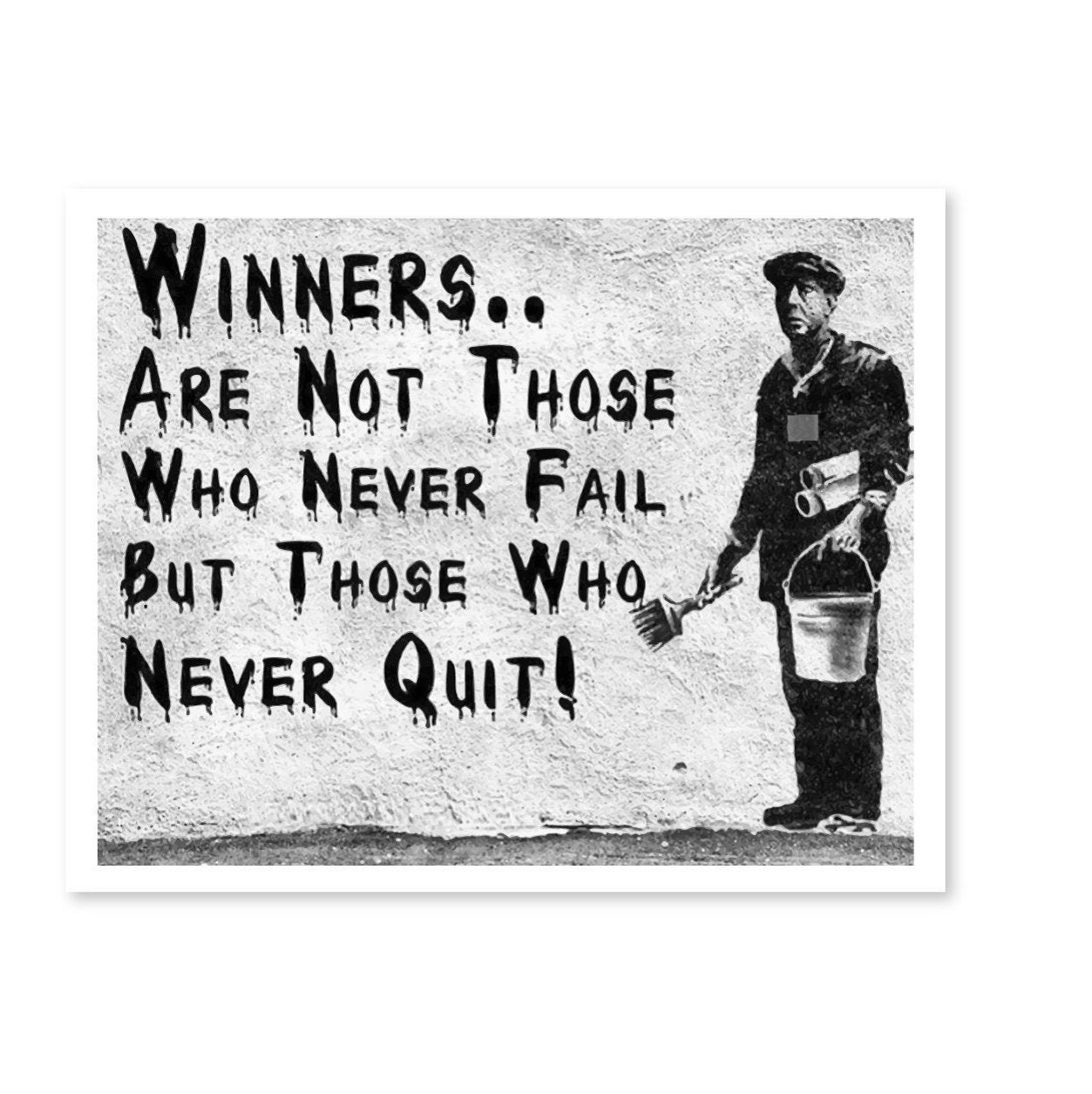 A3, A2 Banksy Winners Are Not Those Who Never Fail Printed Wall Art ...