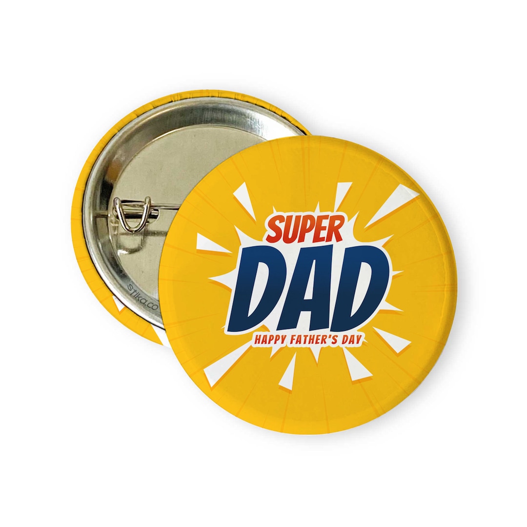 Super Dad Badge, Happy Father's Day Pin Button Badge, Father's Day Gift ...