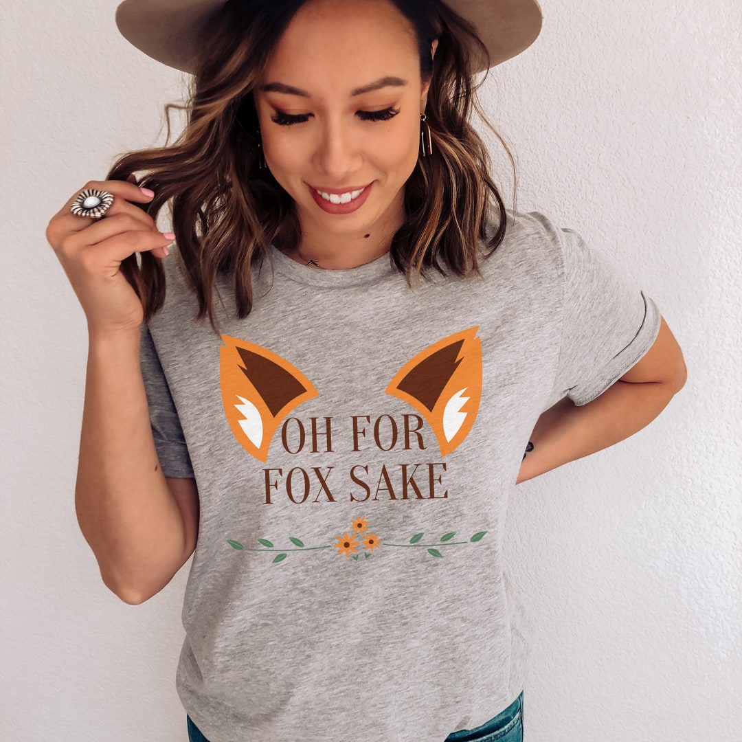 Oh for Fox Sake Tee, Funny Fox Shirt, Funny Animal Shirt, Fox Lovers ...