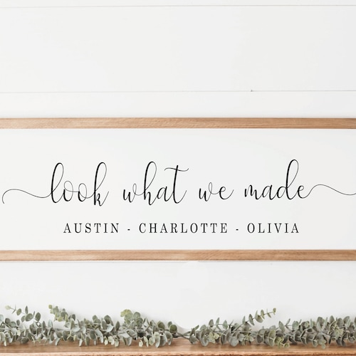 Look What We Made Sign Personalized - Etsy