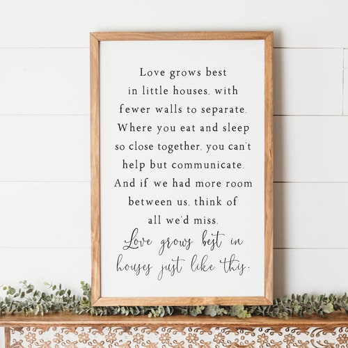Love Grows Best in Little Houses Sign Love Grows Best in | Etsy