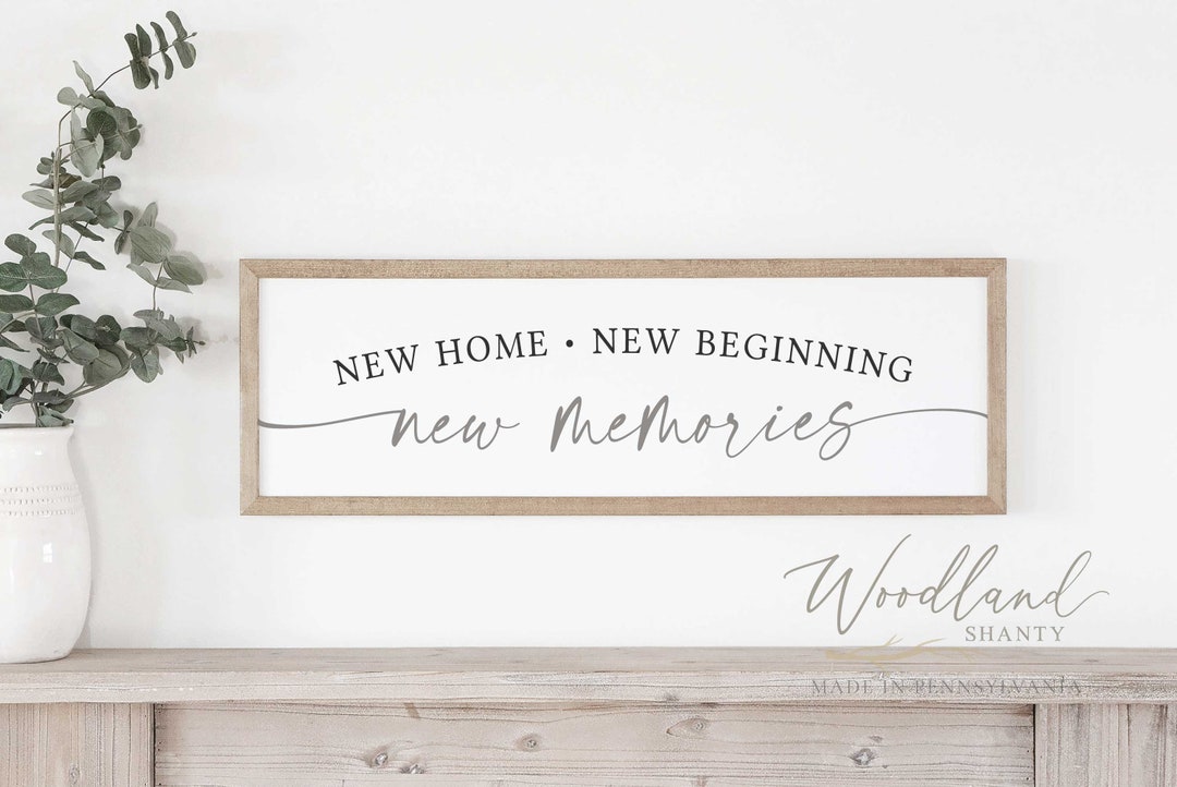 New Home Sign, New Home New Beginning New Memories Sign, Housewarming ...