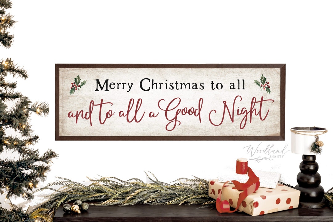 Merry Christmas to All and to All a Good Night Sign, Farmhouse Christmas Decor, Christmas Sign ...