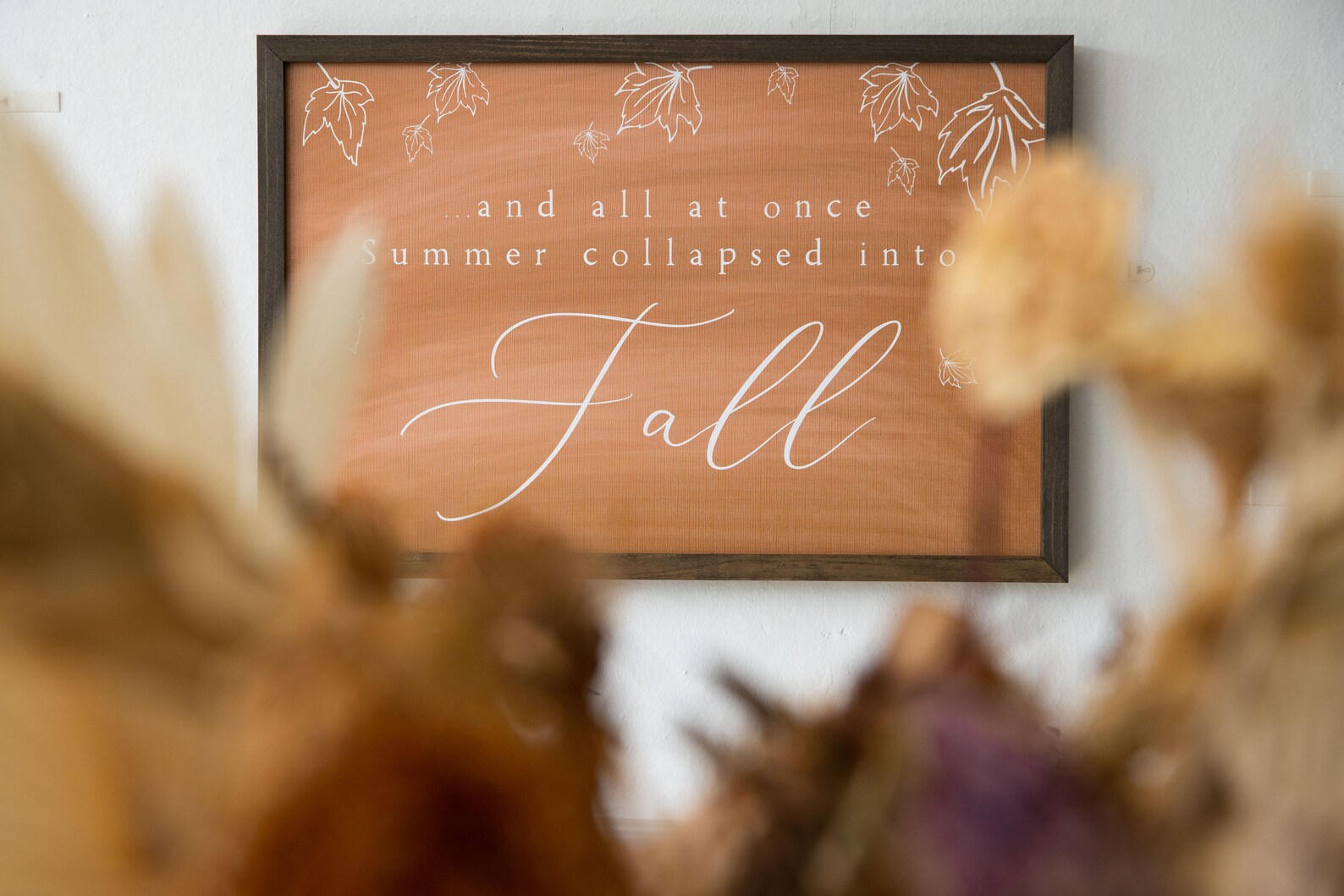 And All at Once Summer Collapsed Into Fall Sign | Green Fall Leaves ...