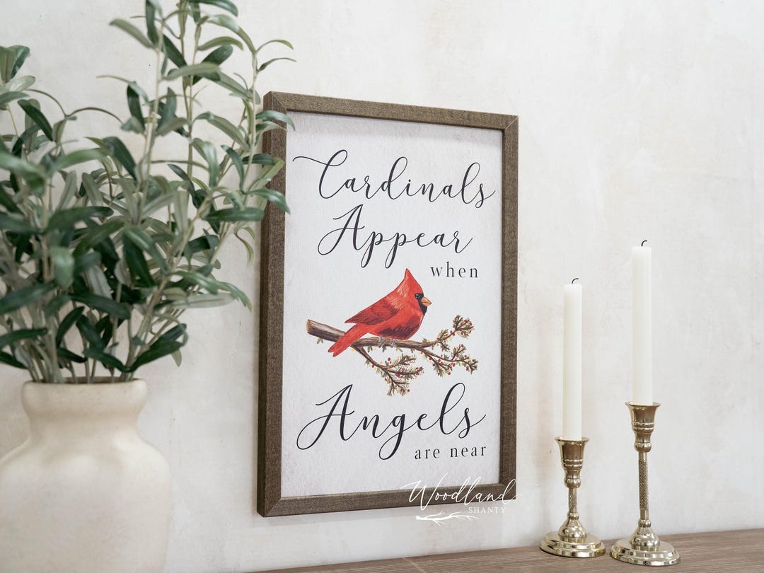 Cardinals Appear When Angels Are Near Framed Sign, Red Cardinal From ...