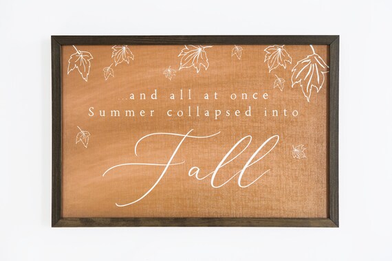 And All at Once Summer Collapsed Into Fall Sign Green Fall - Etsy