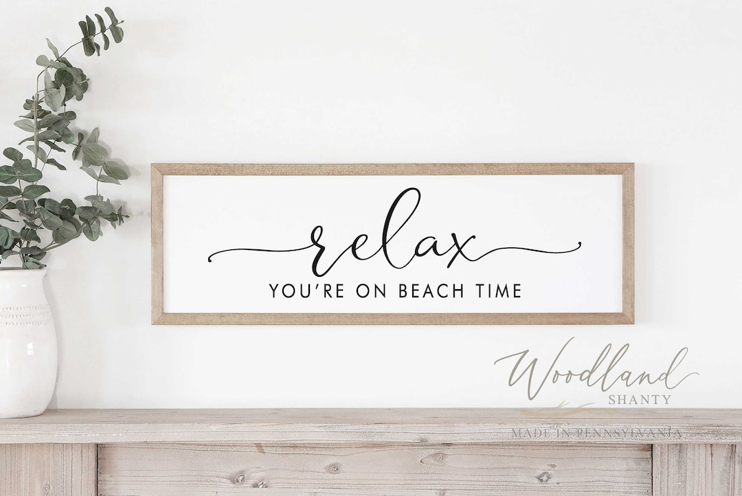 Relax You're on Beach Time Sign | Relax at the Beach Sign | Beach House ...