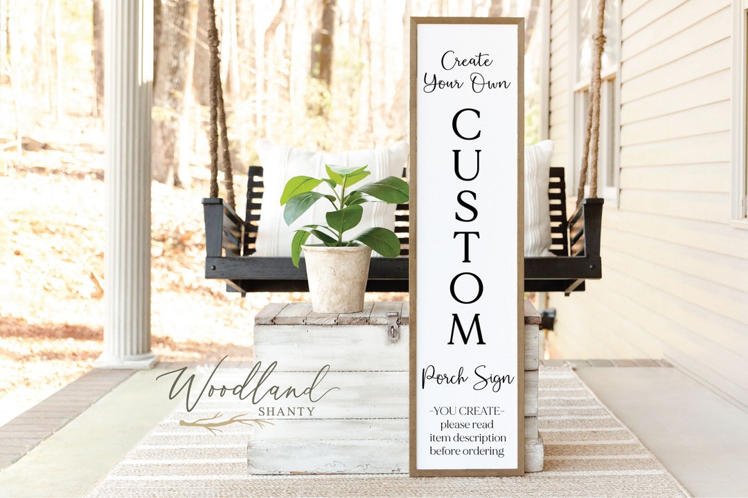 Create Your Own Custom Porch Sign, Custom Porch Sign, Custom Porch ...