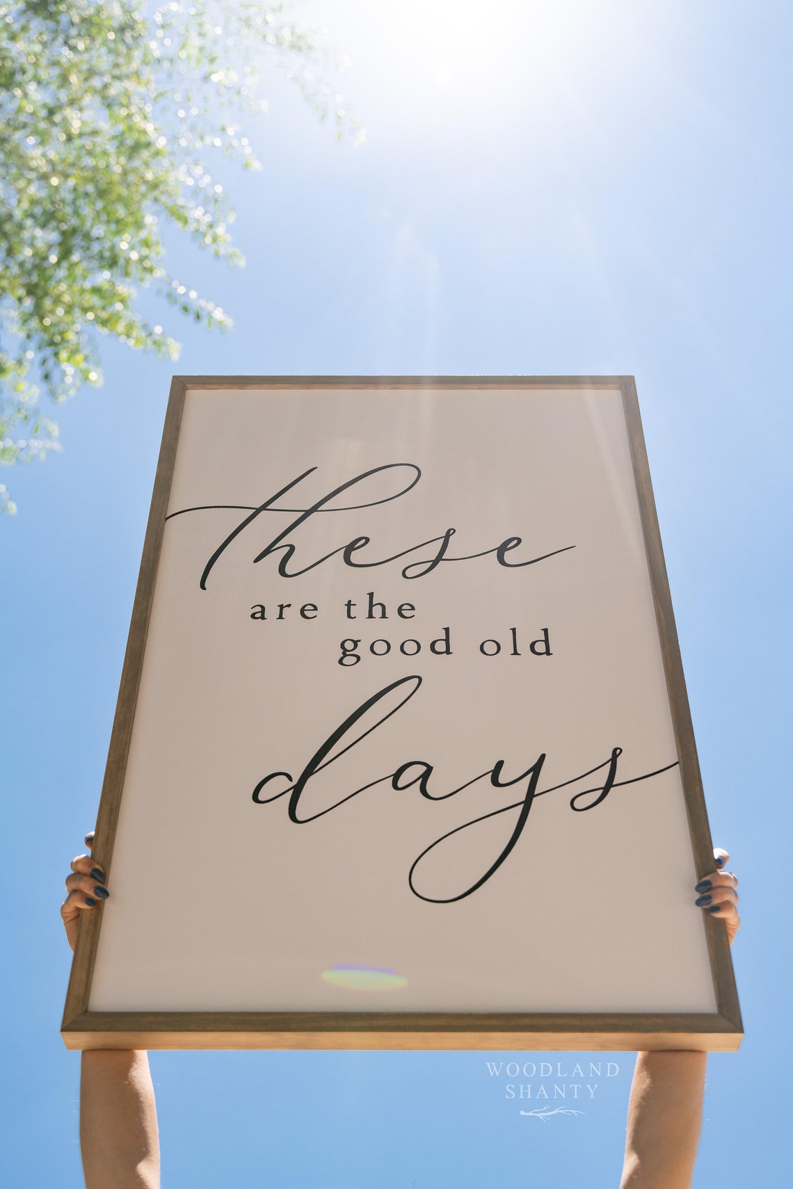 These Are the Good Old Days Sign - Etsy