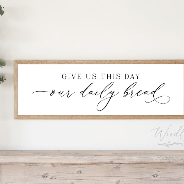 Give Us This Day Our Daily Bread Sign - Etsy