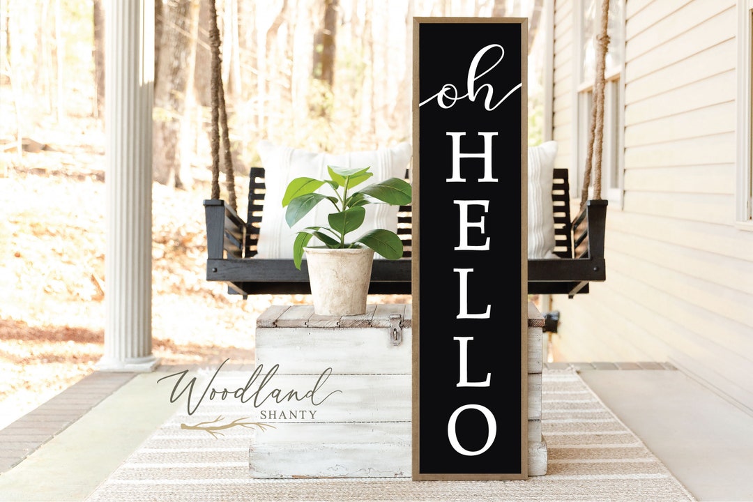 Hello Porch Sign, Oh Hello Porch Sitter Sign, Welcome Sign Porch, Front ...