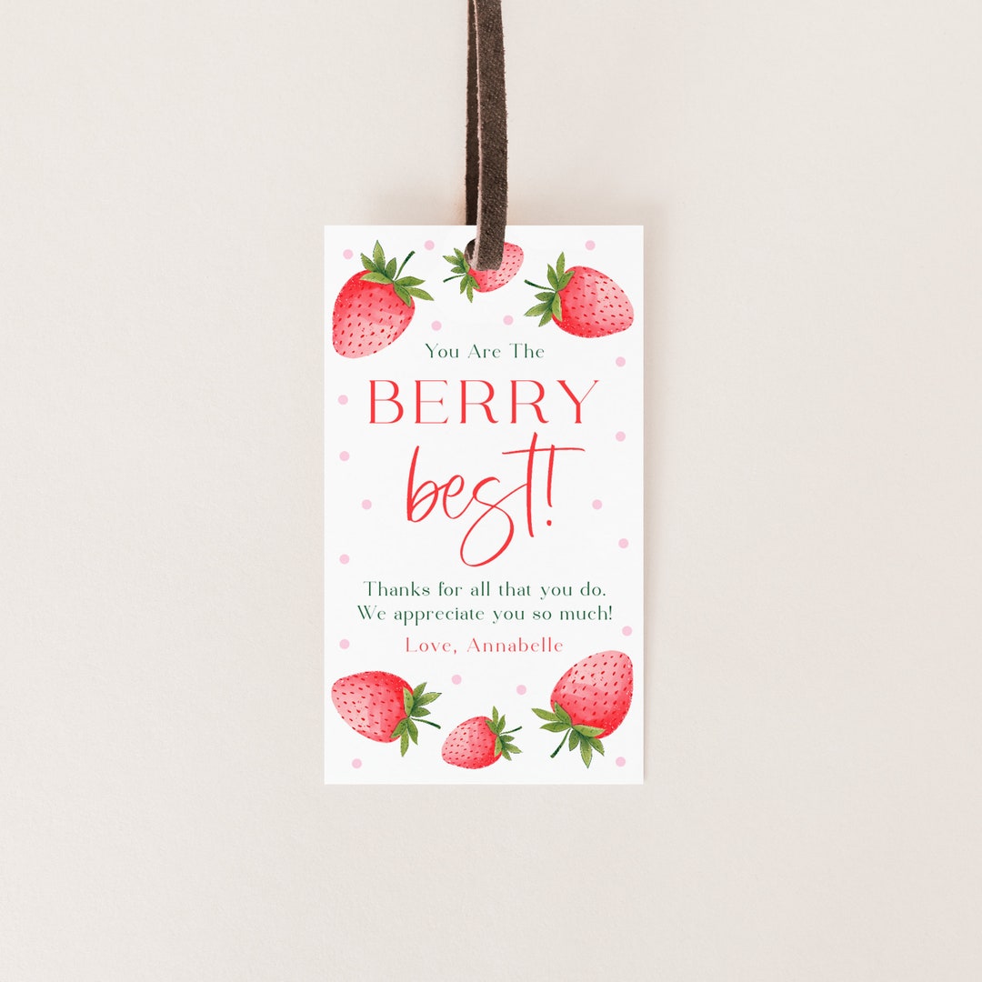 Berry Best Tag, Editable Berry Best Tag, You're the Berry Best Teacher ...