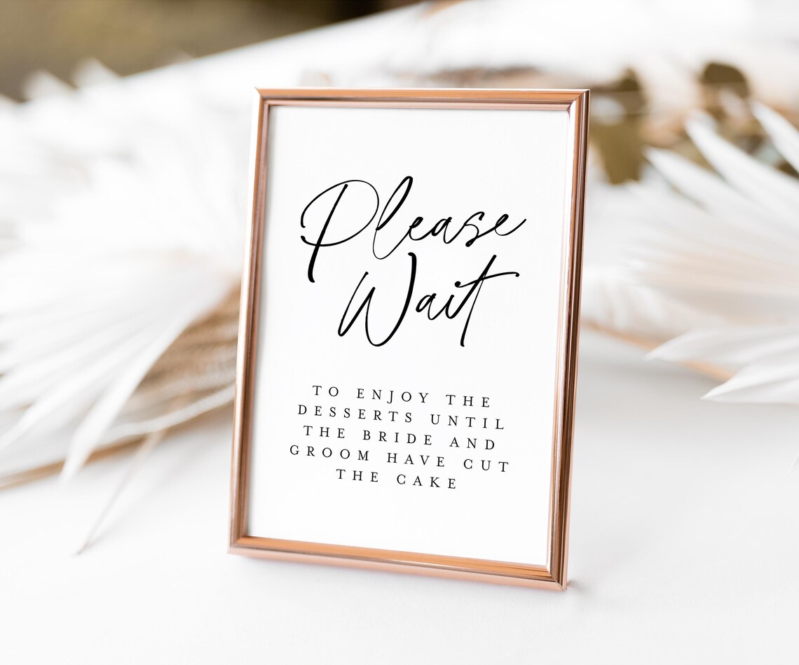 Please Wait Sign, Wedding Cake Table Sign, Dessert Table Closed During ...