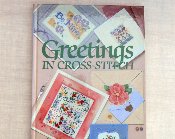 Cross Stitch Greeting Cards, Pattern Book, Greetings in Cross Stitch ...