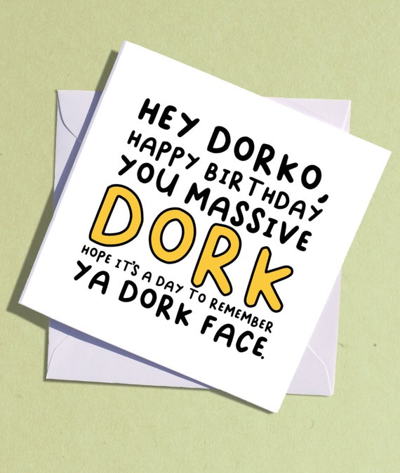 Birthday Card for a Dork in Your Life / Dorky Boyfriend / Dork | Etsy