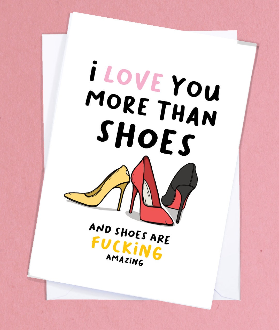 Shoe Lover Card / Funny Girlfriend Card / Shoe Obsession / Sneaker Head ...