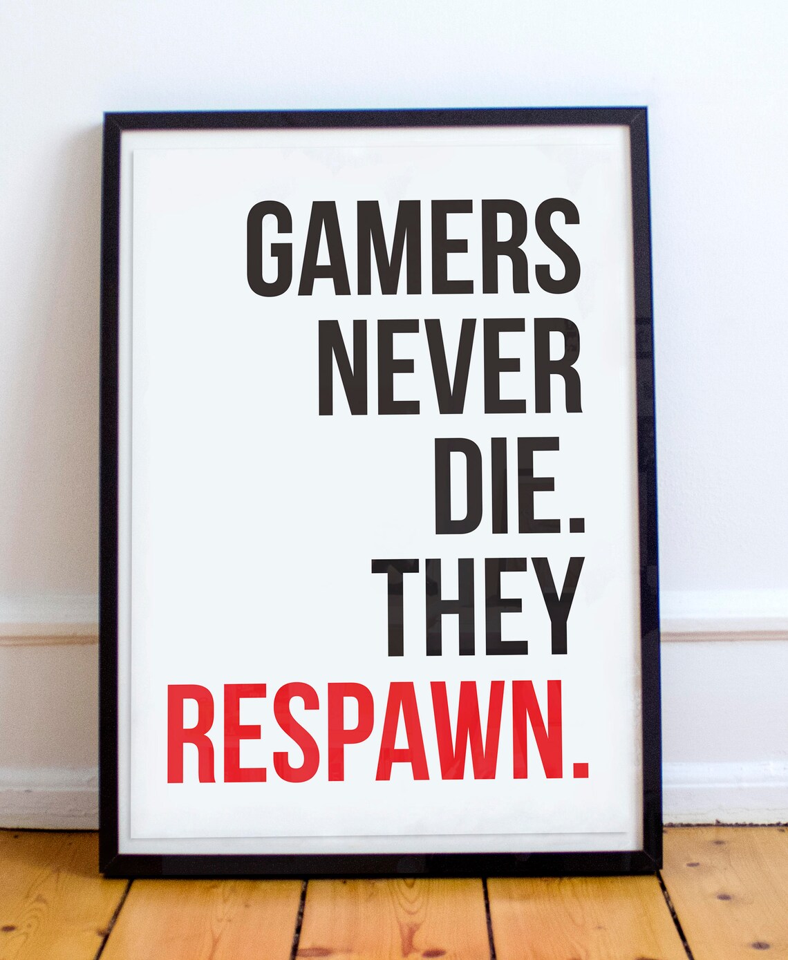 Video Game Poster / Gamers Never Die. They Respawn / - Etsy