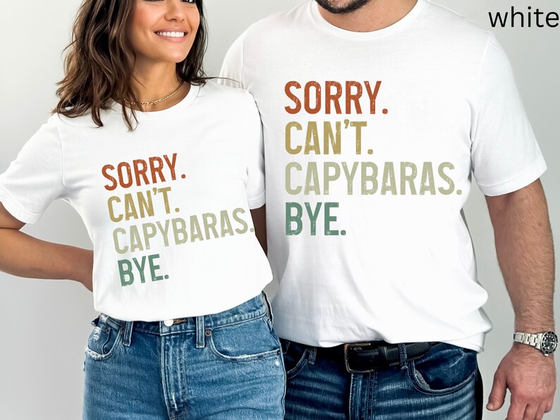 Funny Sorry Can't Capybaras Bye Shirt, Capybara Lover Sweatshirt ...