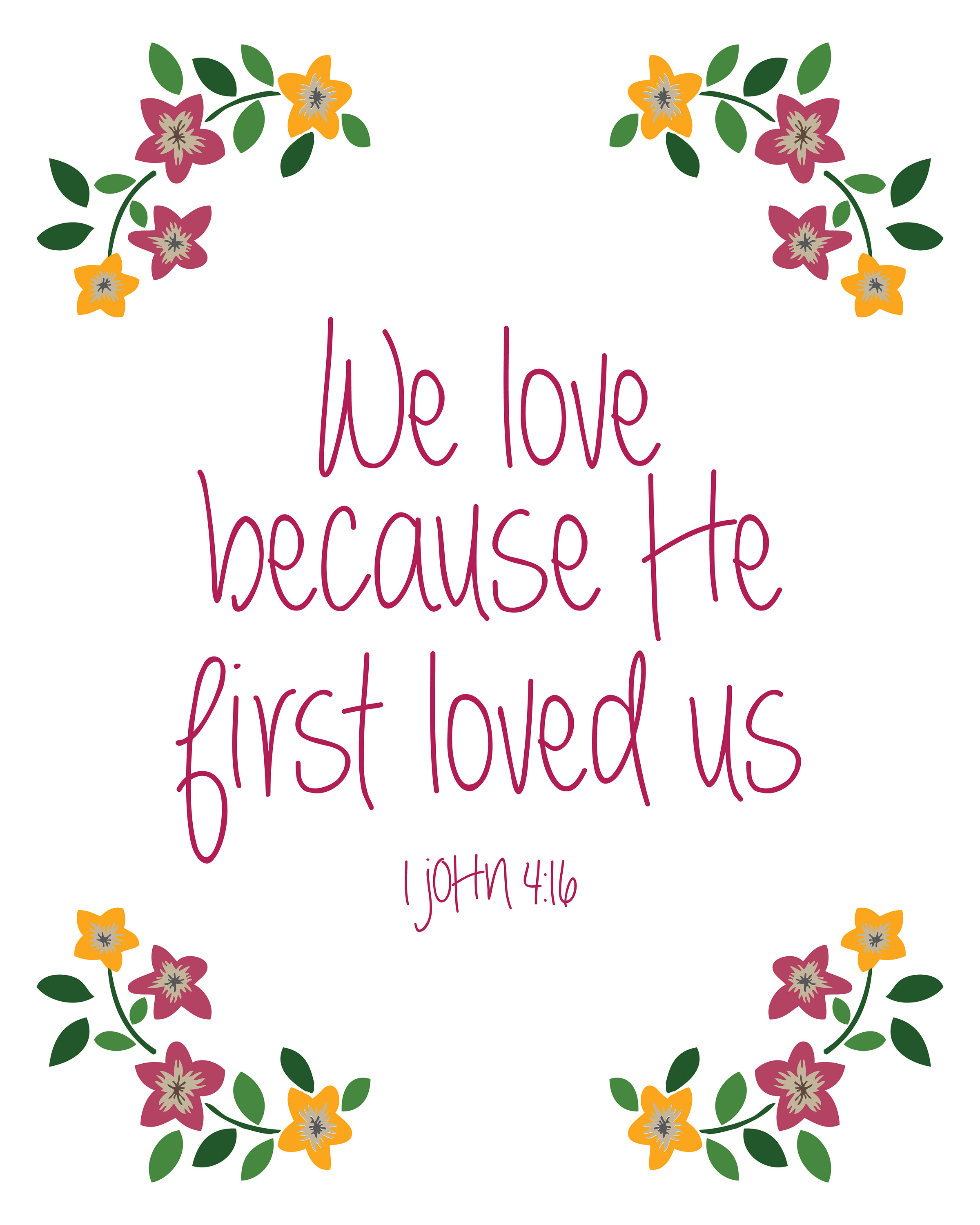 We Love Because He First Loved Us Print 1 John 4:16 | Etsy