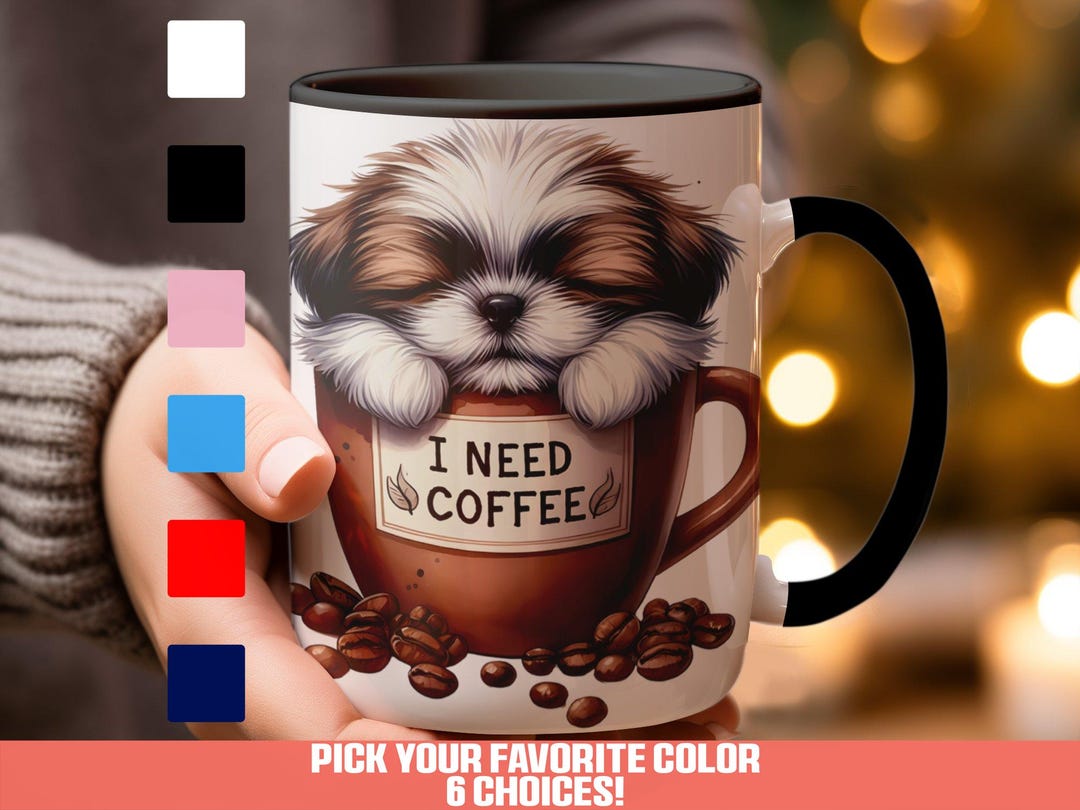 I Need Coffee Mug With Cute Puppy Design, Funny Coffee Lover Gift ...