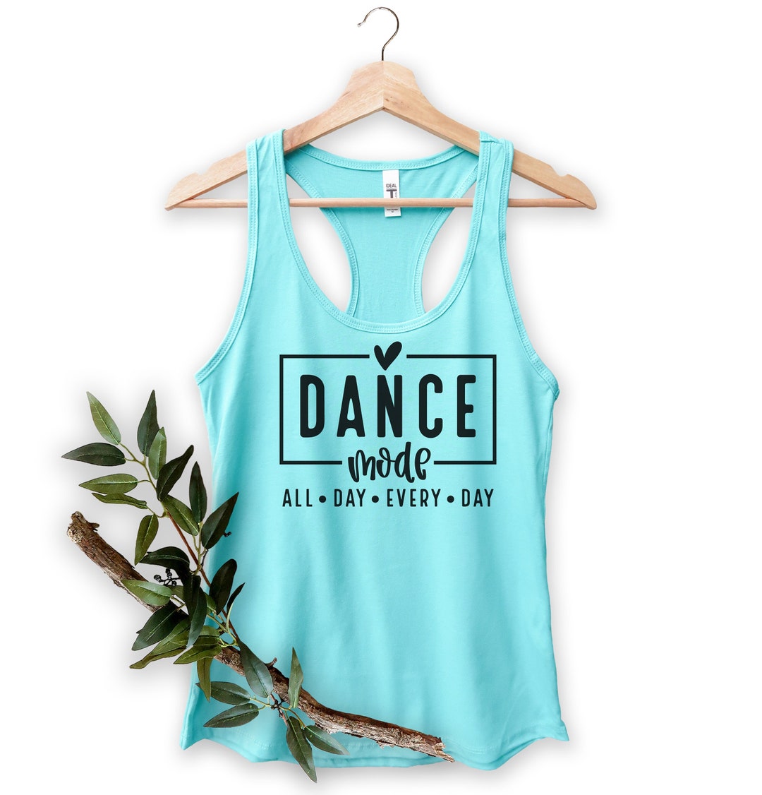 Dance Mode Tank Top Dancer Tees Dance Mom Shirt Dance T-shirt Bluey ...