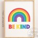 Rainbow Printable Be Kind Rainbow Wall Art Rainbow Nursery | Etsy UK
