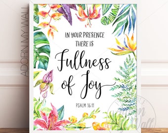 In Your Presence There is Fullness of Joy Psalm 16:11, Bible Verse Wall ...